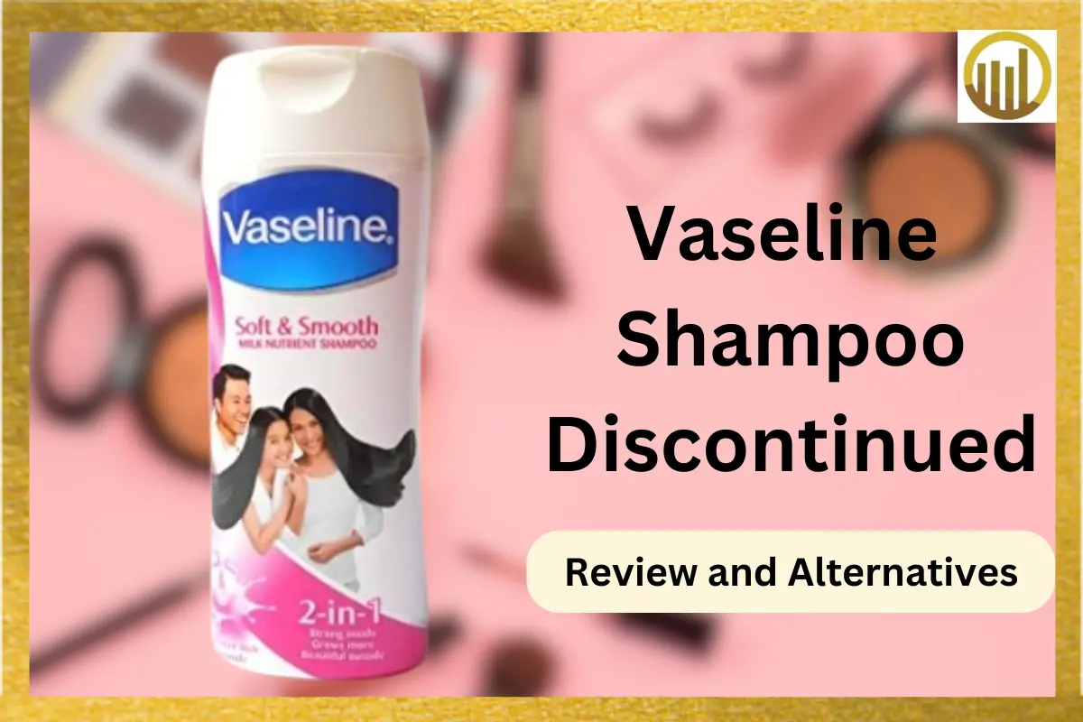 Vaseline Shampoo Discontinued | Best Alternatives in 2025 - Business Dumped