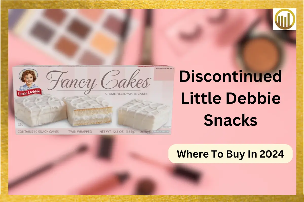 Discontinued Little Debbie Snacks - Business Dumped