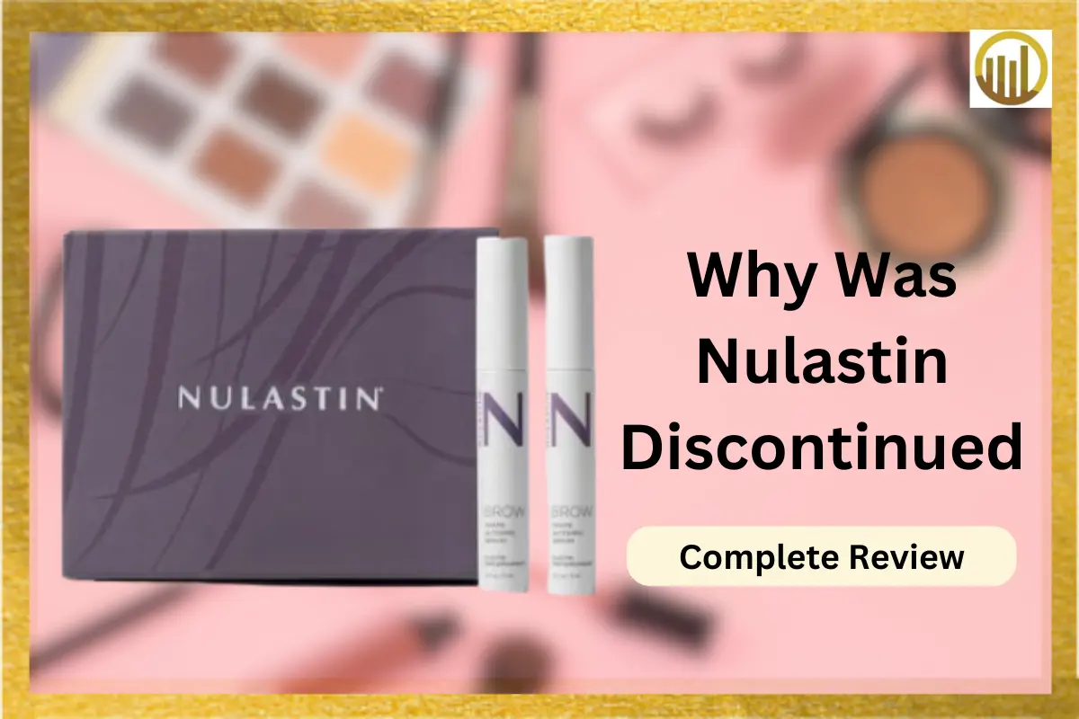 Why Was Nulastin Discontinued? Updated 2025 - Business Dumped