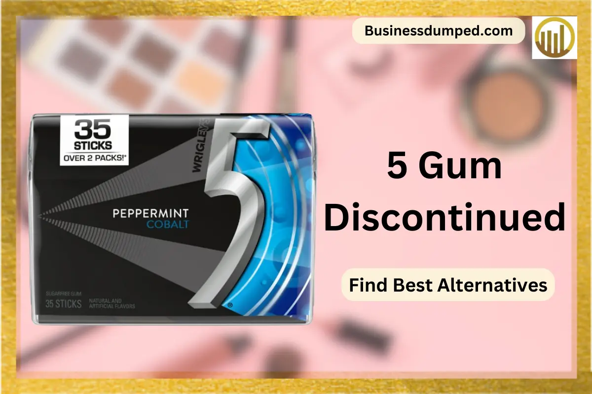 5 Gum Discontinued | Find Best Alternatives In 2025 - Business Dumped